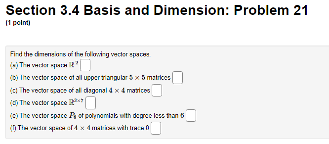 Solved Section 3.4 Basis and Dimension: Problem 21 (1 point) | Chegg.com