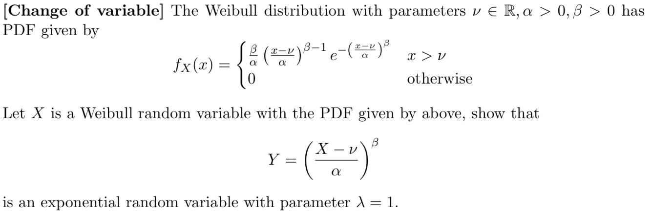 Solved [Change of variable] The Weibull distribution with | Chegg.com