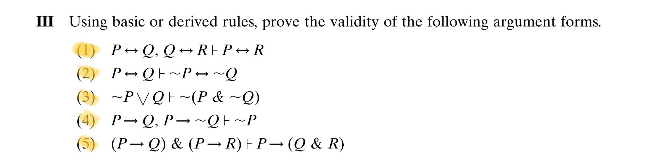 III Using basic or derived rules, prove the validity | Chegg.com III Using basic or derived rules, prove the validity | Chegg.com