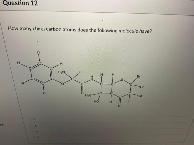 Solved How many chiral carbon atoms does the following | Chegg.com