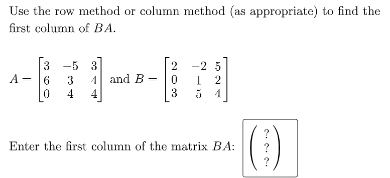 Solved Use the row method or column method (as appropriate) | Chegg.com
