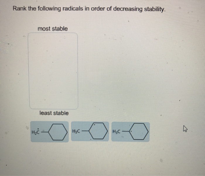 Solved Rank The Following Radicals In Order Of Decreasing