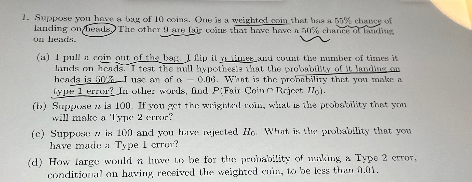 Solved Suppose you have a bag of 10 coins. One is a weighted | Chegg.com