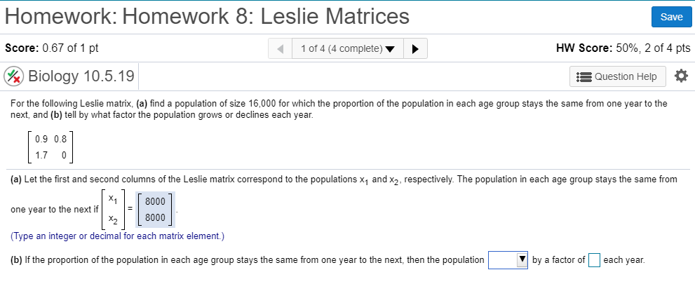 Solved Homework: Homework 8: Leslie Matrices Save Score: | Chegg.com