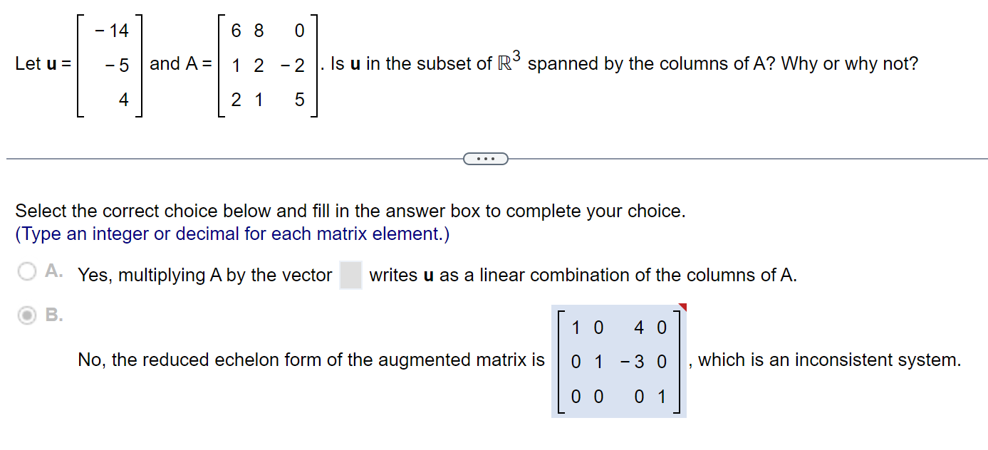 Solved Let u=⎣⎡−14−54⎦⎤ and A=⎣⎡6128210−25⎦⎤. Is u in the | Chegg.com