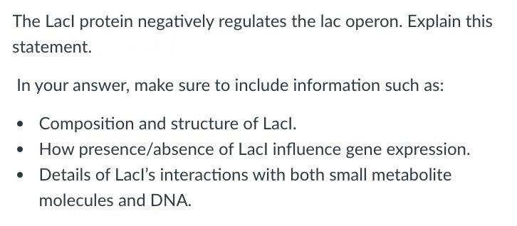 Solved The Lacl protein negatively regulates the lac operon. | Chegg.com