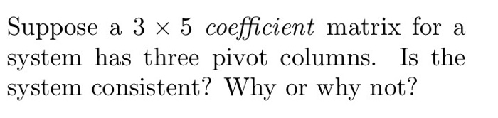 Solved Suppose a 3 × 5 coefficient matrix for a system has | Chegg.com