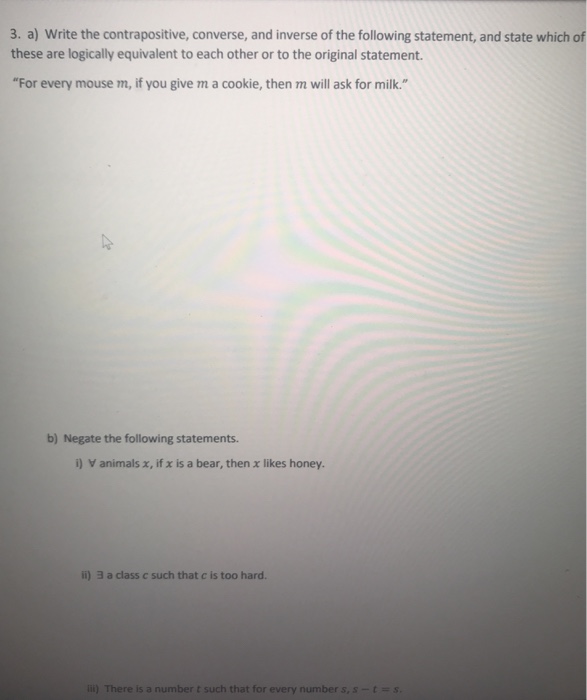 Solved 3. a) Write the contrapositive, converse, and inverse | Chegg.com