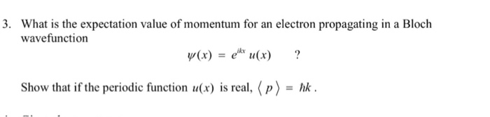 Solved 3 What Is The Expectation Value Of Momentum For An