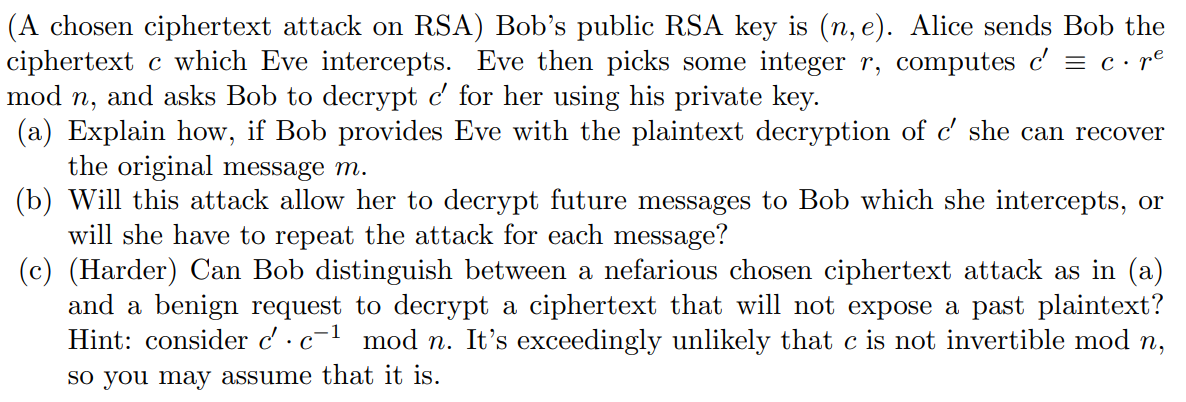 Solved (A chosen ciphertext attack on RSA) Bob's public RSA | Chegg.com