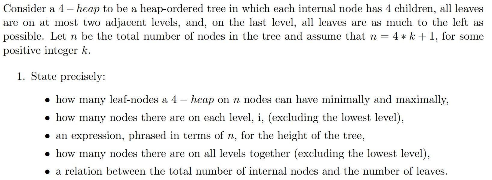 Solved Consider a 4 -heap to be a heap-ordered tree in which | Chegg.com