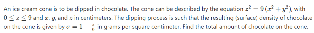Solved An ice cream cone is to be dipped in chocolate. The | Chegg.com