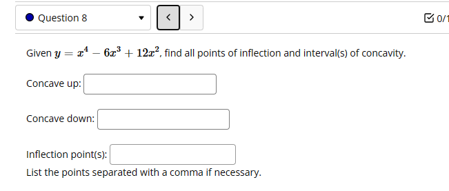 Solved Given y=x4−6x3+12x2, find all points of inflection | Chegg.com