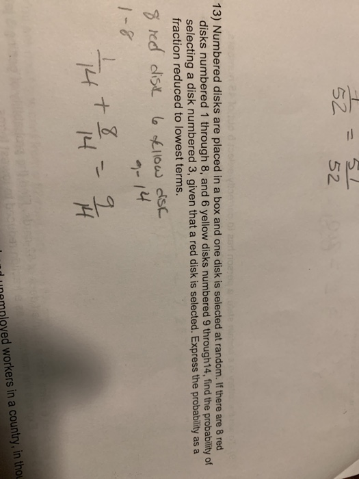 Solved S2 52 13) Numbered disks are placed in a box and one | Chegg.com