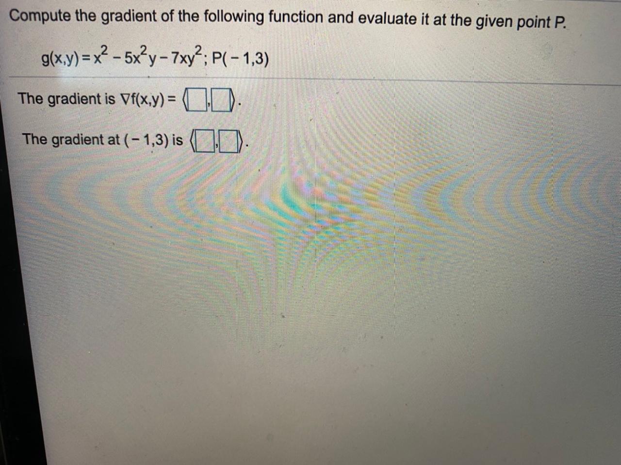Solved Compute the gradient of the following function and | Chegg.com