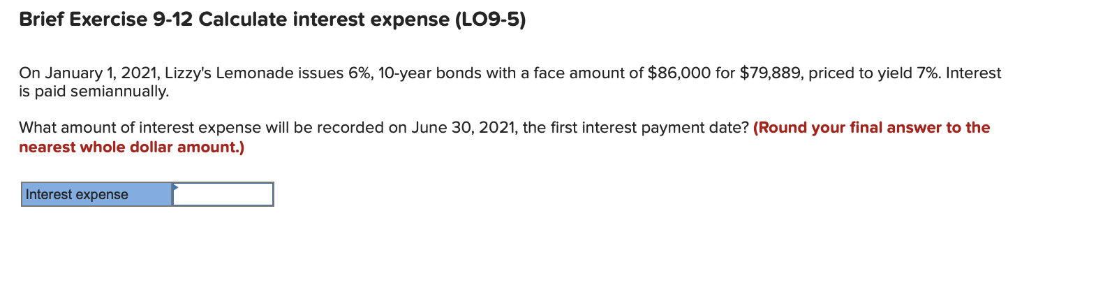 Solved Brief Exercise 9-12 Calculate interest expense | Chegg.com