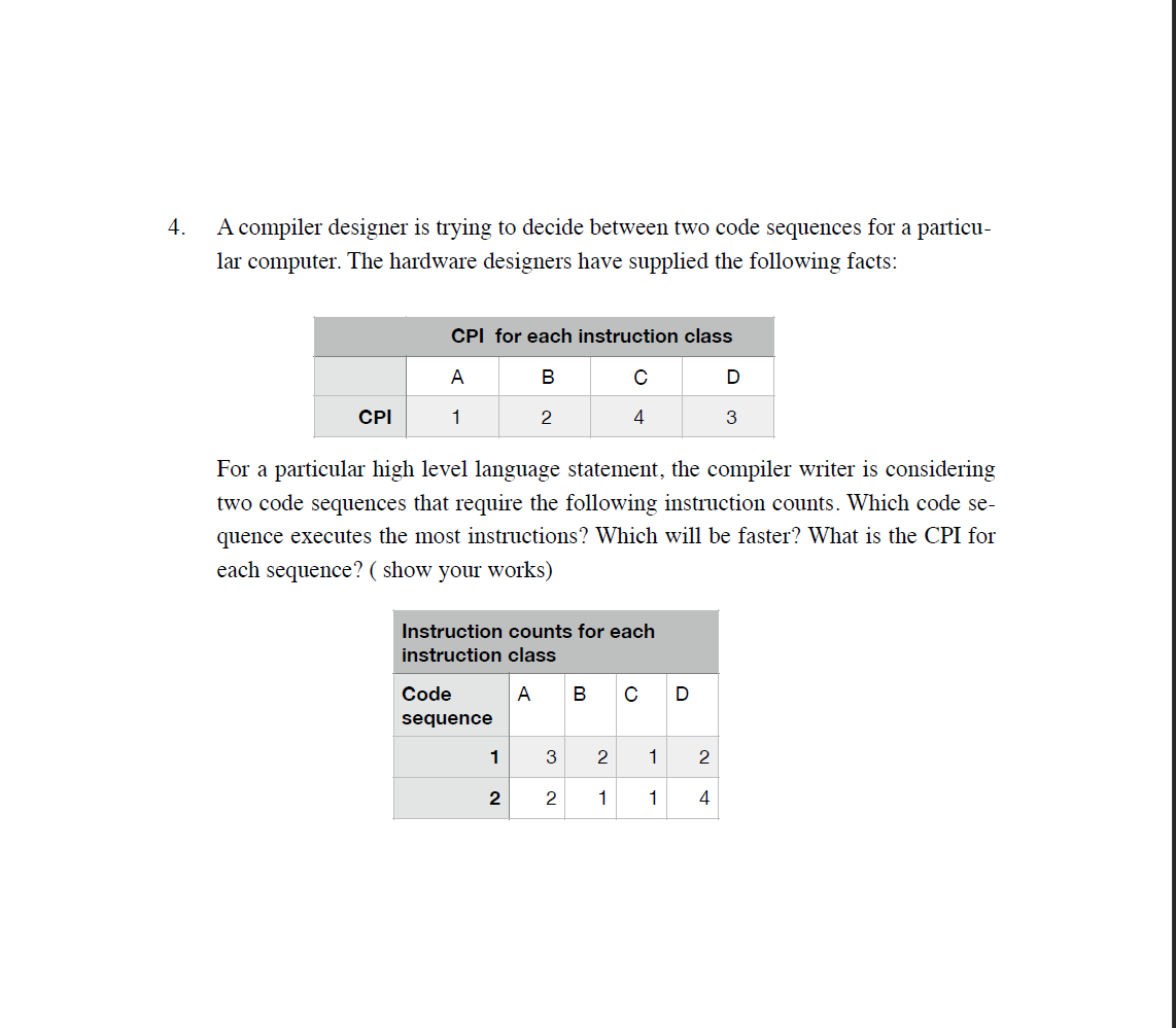 Solved 4. A compiler designer is trying to decide between | Chegg.com