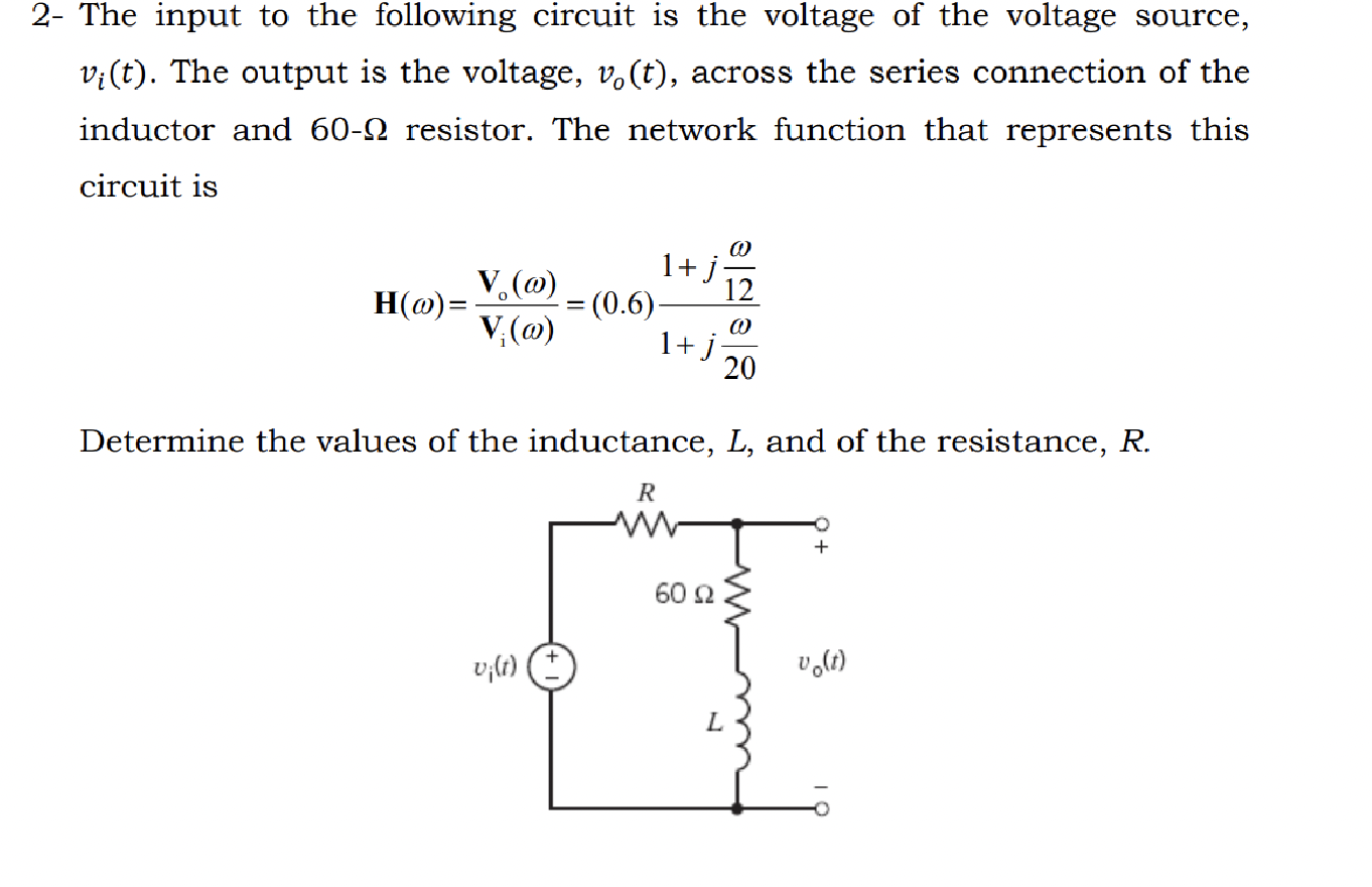 Solved 2- The input to the following circuit is the voltage | Chegg.com