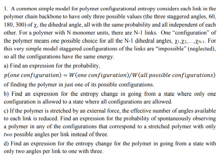 Solved 1. A common simple model for polymer configurational | Chegg.com