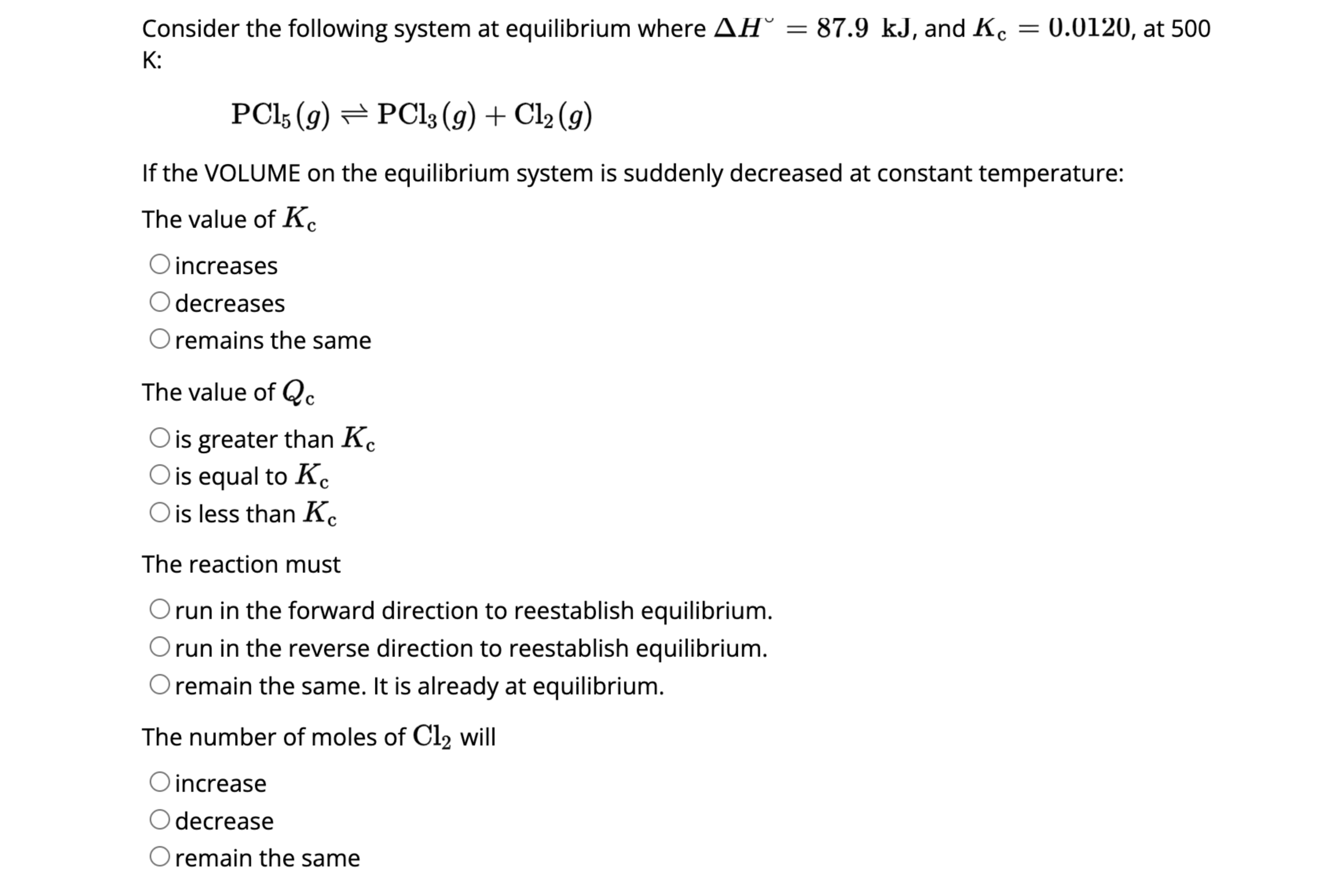 Solved K ﻿:PCl5(g)⇌PCl3(g)+Cl2(g)If the VOLUME on the | Chegg.com