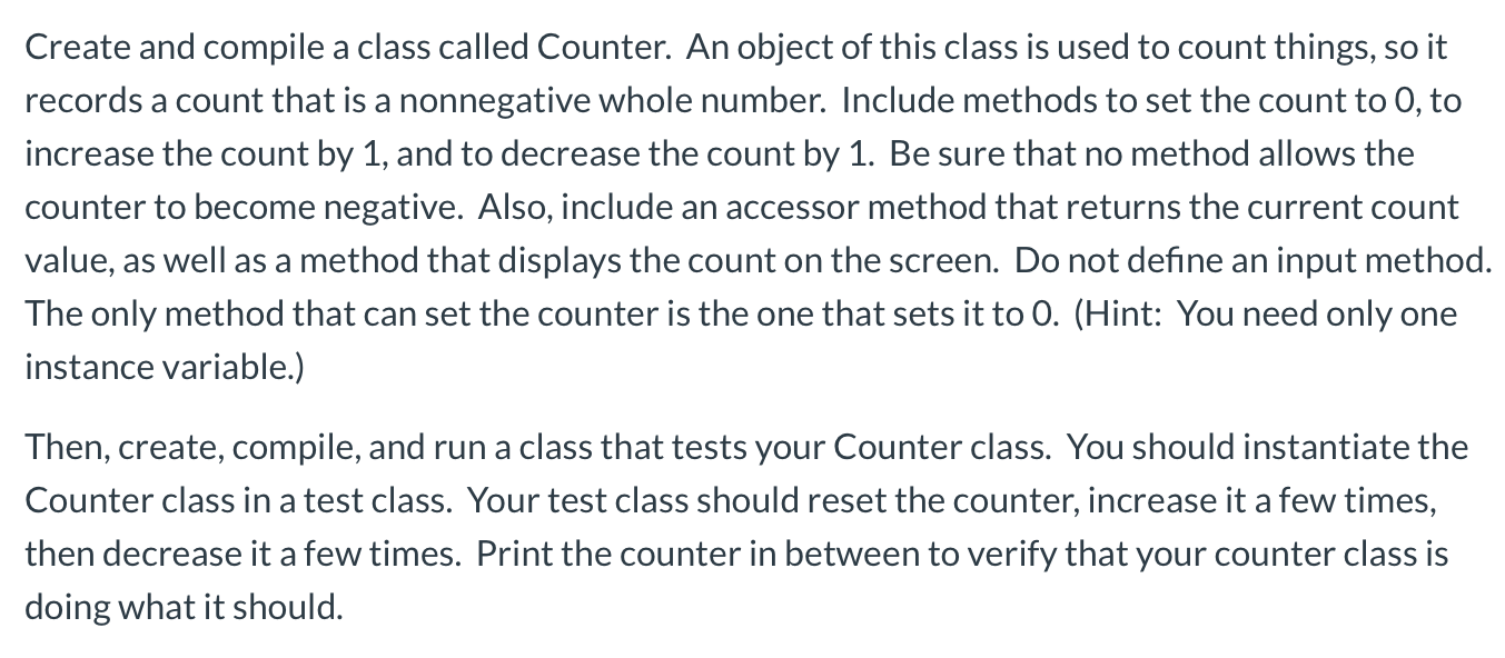 Solved Create and compile a class called Counter. An object | Chegg.com