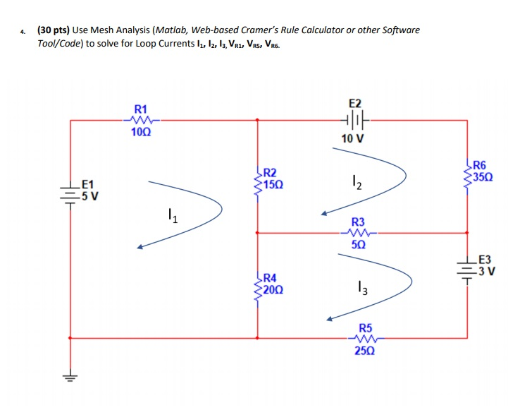 Solved 4. (30 pts) Use Mesh Analysis (Matlab, Web-based | Chegg.com