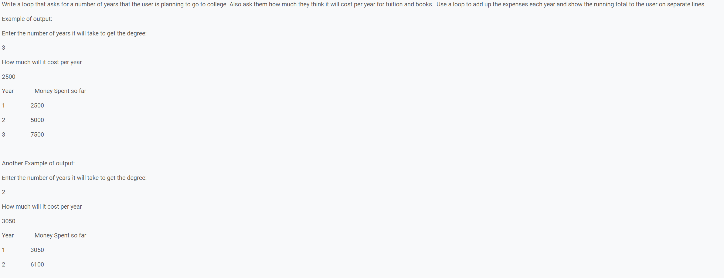 Solved Example of output: Enter the number of years it will | Chegg.com