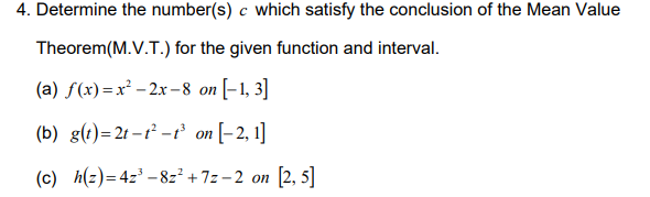 Solved 4. Determine the number(s) c which satisfy the | Chegg.com Solved 4. Determine the number(s) c which satisfy the | Chegg.com