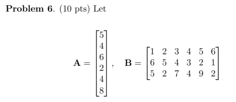 Solved Problem 6. (10 pts) Let | Chegg.com