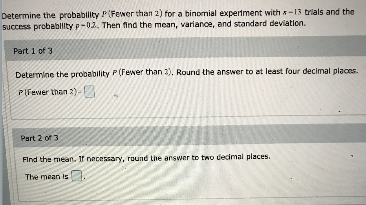 Solved Determine the probability P(Fewer than 2) for a | Chegg.com