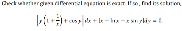 Solved Check whether given differential equation is exact. | Chegg.com