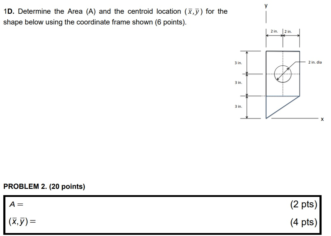 Solved 1D. Determine the Area (A) and the centroid location | Chegg.com