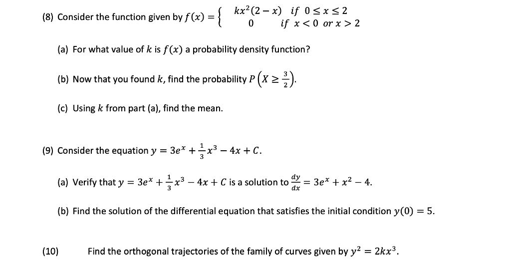 Solved (8) Consider the function given by f(x) = = { kx(2 - | Chegg.com