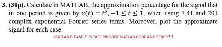 Solved 3. (30p). Calculate in MATLAB, the approximation | Chegg.com