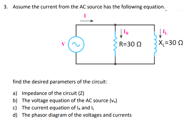 Solved 3. Assume the current from the AC source has the | Chegg.com