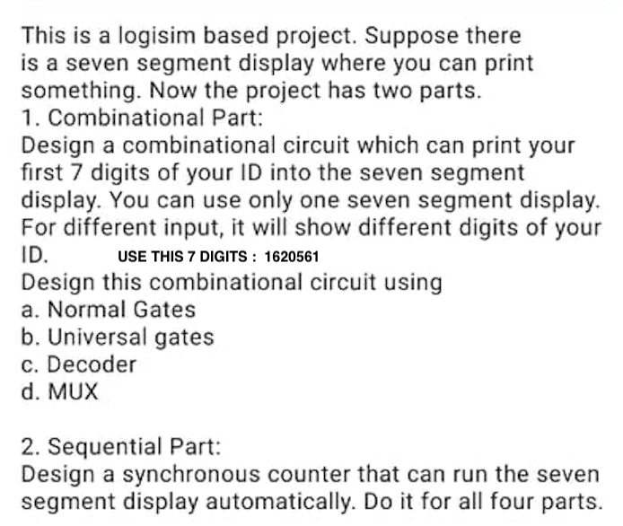Solved This is a logisim based project. Suppose there is a | Chegg.com