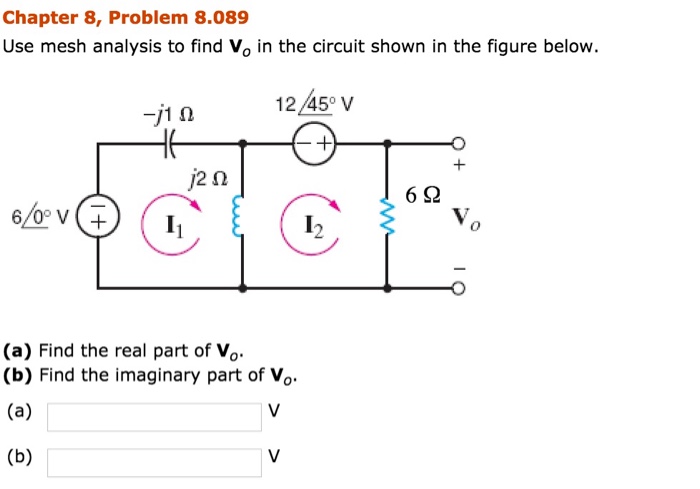 Solved Chapter 8, Problem 8.089 Use mesh analysis to find Vo | Chegg.com