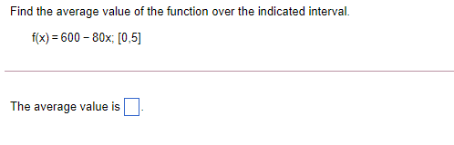 Solved Find the average value of the function over the | Chegg.com