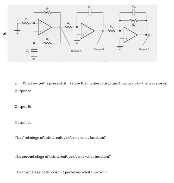 Solved a. What output is present at : (state the | Chegg.com