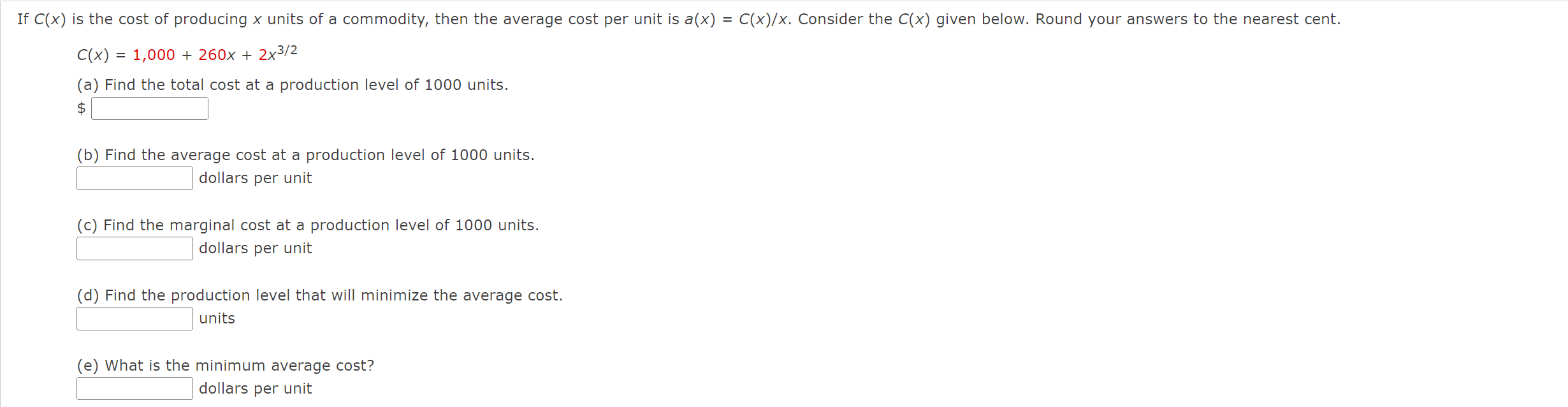 Solved C(x)=1,000+260x+2x32(a) ﻿Find the total cost at a | Chegg.com