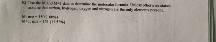 Solved Use the M and M+1 data to determine the molecular | Chegg.com