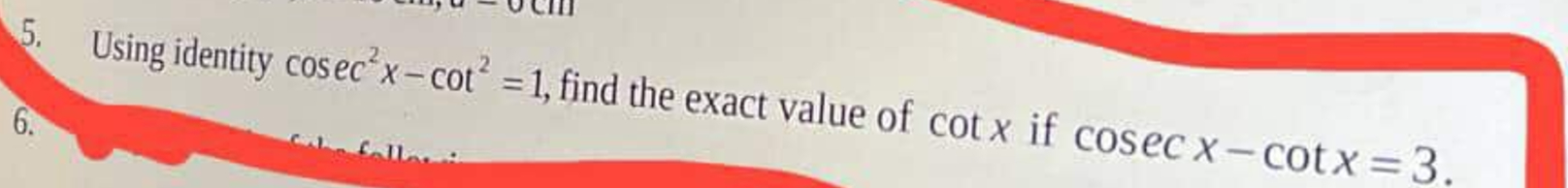 Solved Using identity cosec2x-cot2=1, ﻿find the exact value | Chegg.com