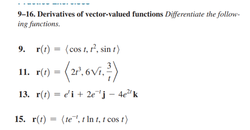 Solved 9–16. Derivatives of vector-valued functions | Chegg.com