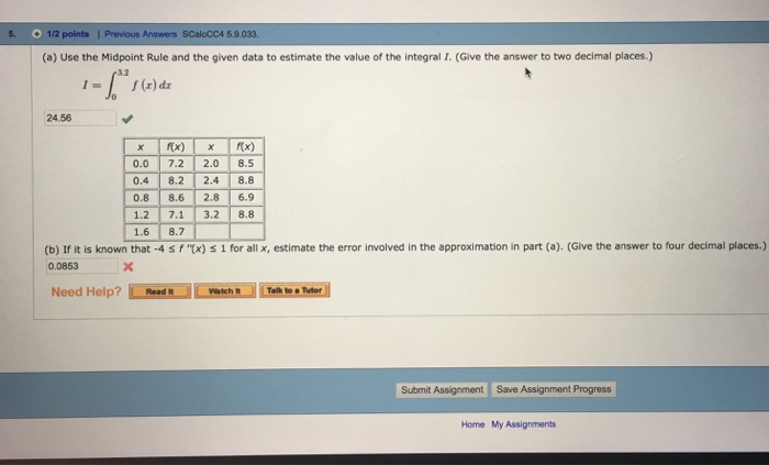 Solved Use the Midpoint Rule and the given data to estimate | Chegg.com