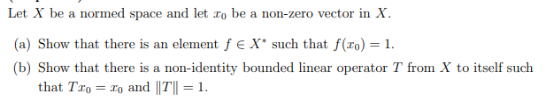 Solved Let X be a normed space and let zo be a non-zero | Chegg.com