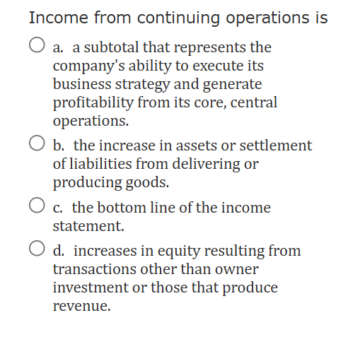 Solved Income from continuing operations isa. ﻿a subtotal | Chegg.com