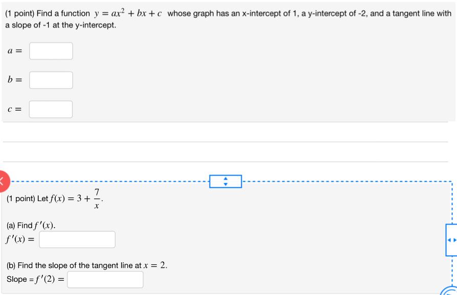 Solved (1 point) Find a function y=ax2+bx+c whose graph has | Chegg.com