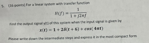 Solved Q5. ﻿For a linear system with transfer | Chegg.com
