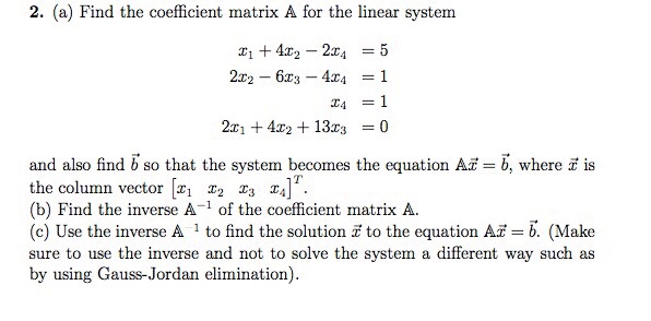 Solved 2. (a) Find the coefficient matrix A for the linear | Chegg.com