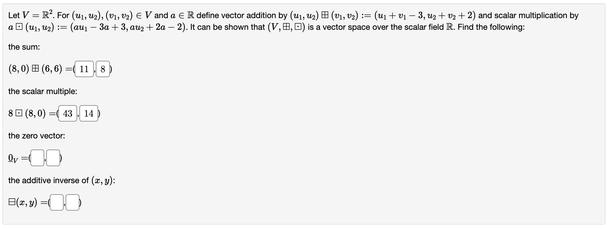 Solved Let V=R2. For (u1,u2),(v1,v2)∈V and a∈R define vector | Chegg.com